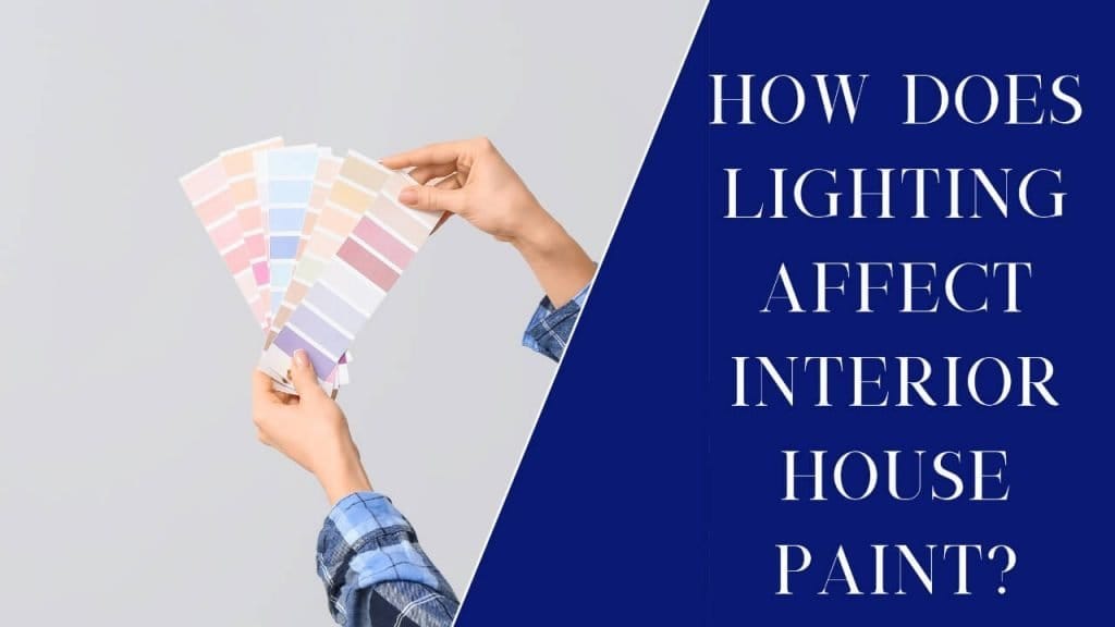 Does Lighting Affect Paint? | Dependable Painting & Remodeling