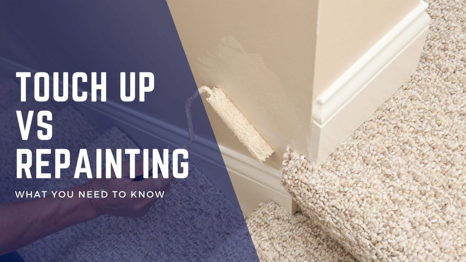 Touch Up Vs Repainting | Dependable Painting & Remodeling